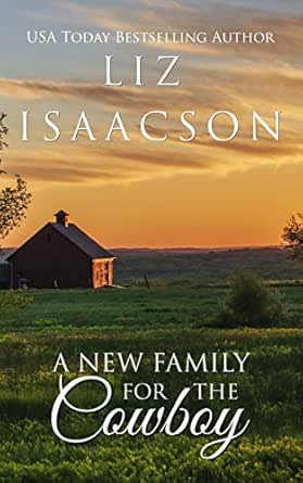 A New Family for the Cowboy: Christian Contemporary Western Romance ...