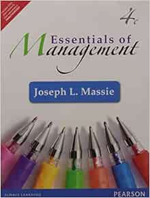 Essentials Of Management, 4Th Edition: Joseph L. Massie: 9789332557000 ...
