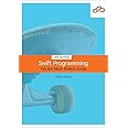 Swift Programming: The Big Nerd Ranch Guide (Big Nerd Ranch Guides): Ward, Mikey, Mathias ...