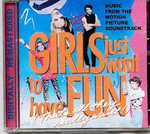 Original Soundtrack - Girls Just Want To Have Fun ~ Original Soundtrack ...