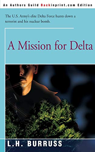 Amazon.com: A Mission for Delta: 9780595165254: Burruss, Lewis: Books