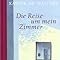 Die Reise um mein Zimmer: Roman: Amazon.de: de Maistre, Xavier, Mayer ...