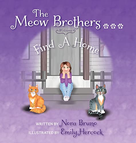 The Meow Brothers...Find A Home: Bruno, Nora, Hercock, Emily ...