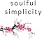 Soulful Simplicity: How Living with Less Can Lead to So Much More ...
