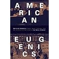 American Eugenics: Race, Queer Anatomy, and the Science of Nationalism ...