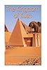The Kingdom of Kush: The History and Legacy of the Ancient Nubian ...