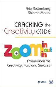 Amazon.com: Cracking the Creativity Code: Zoom in/Zoom out/Zoom in Framework for Creativity, Fun ...