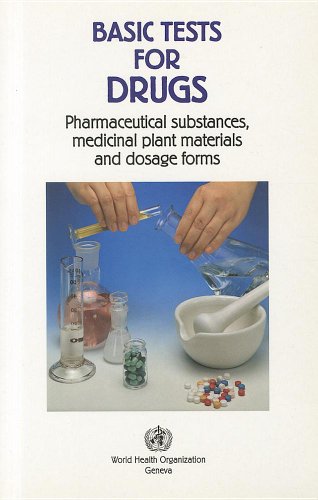 Basic Tests for Drugs: Pharmaceutical Substances, Medicinal Plant ...