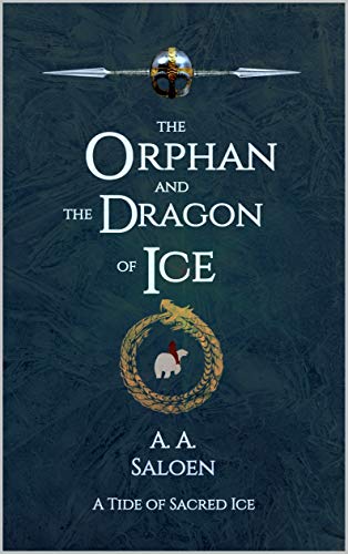 The Orphan and the Dragon of Ice: The Black Chamber (A Tide of Sacred ...