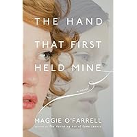 The Hand That First Held Mine: O'Farrell, Maggie: 9780547330792: Amazon ...