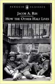 How the Other Half Lives: Riis, Jacob A: 0352744524558: Amazon.com: Books