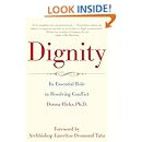 Dignity: Its Essential Role in Resolving Conflict: Donna Hicks Ph.D ...