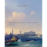 Cyropaedia: The Education of Cyrus: Xenophon: 9781481187374: Amazon.com ...