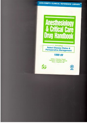 Anesthesiology and Critical Care Drug Handbook: 9780916589172: Medicine ...