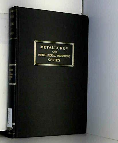 Physical metallurgy (Metallurgy and metallurgical engineering series ...