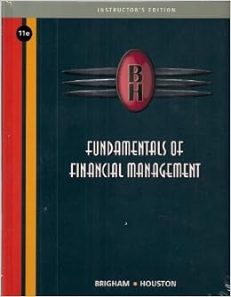 Fundamentals of Financial Management -Brigham Houston 11th edition ...