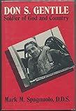 Don S. Gentile, soldier of God and... book