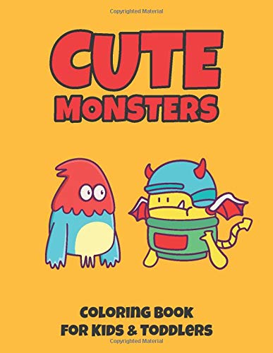 Cute Monsters Coloring Book For Kids & Toddlers: 50 Cute and Unique ...
