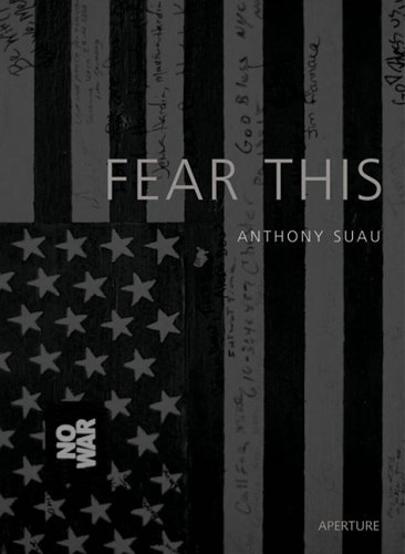 Fear This: Anthony Suau: 9781931788533: Books: Amazon.com