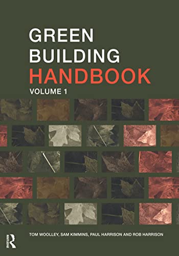Green Building Handbook: Volume 1: A Guide to Building Products and ...
