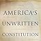 America's Unwritten Constitution: The Precedents and Principles We Live ...