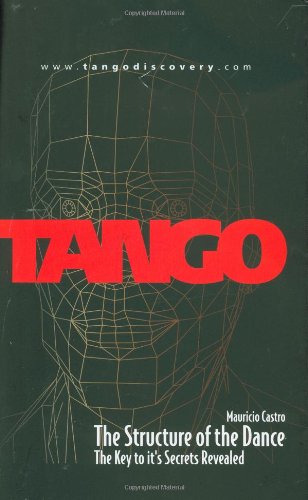 Tango: The Structure of the Dance Vol.1: Castro Mauricio, Truco Daniel ...