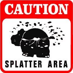 Amazon.com: CAUTION: SPLATTER AREA hippo dung joke sign : Home & Kitchen