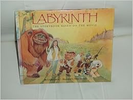 Labyrinth: The Storybook Based on the Movie: Louise Gikow, Bruce ...