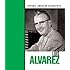Alvarez: Adventures Of A Physicist (Alfred P. Sloan Foundation Series ...