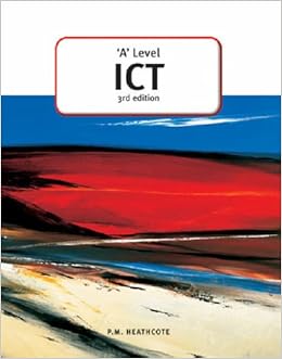 'A' Level ICT (3rd Edition) (GCE ICT): Amazon.co.uk: Pat M. Heathcote ...