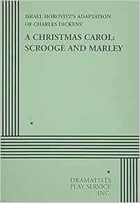 Amazon.com: A Christmas Carol: Scrooge and Marley (Acting Edition for ...
