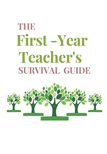 THE FIRST- YEAR TEACHER'S SURVIVAL GUIDE: Undated Teaching Resources ...