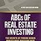 The ABCs of Real Estate Investing: The Secrets of Finding Hidden ...