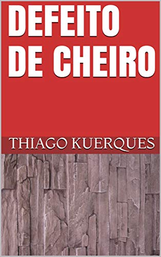 DEFEITO DE CHEIRO (CONTOS FUTURISTAS Livro 1) - eBook, Resumo, Ler Online e PDF - por Thiago ...