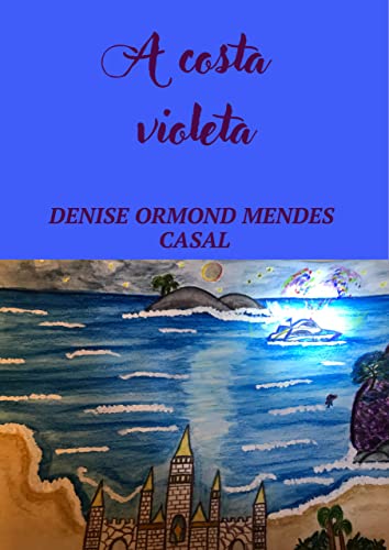 A costa violeta - eBook, Resumo, Ler Online e PDF - por Ormond Mendes ...