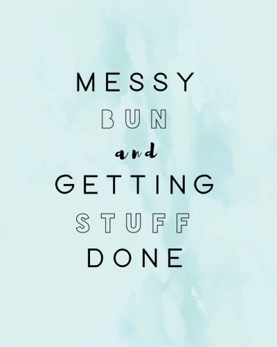 Messy Bun and Getting Stuff Done: Large SOFTBACK Composition Notebook ...
