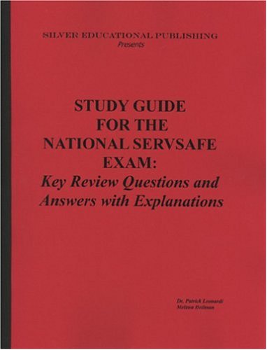 Study Guide for the National Servsafe Exam: Key Review Questions and ...