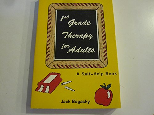 1st grade therapy for adults: Bogasky, John J: 9780963061034: Amazon ...