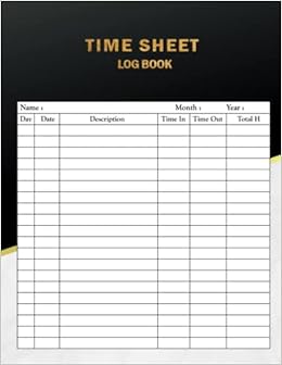 Daily Time Sheet Log Book: Employee Hours log book | Work Time Record ...
