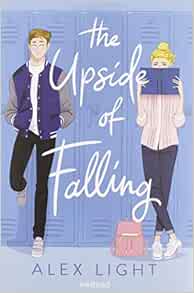 Amazon.com: The Upside of Falling: 9780062918055: Light, Alex: Books