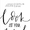Look at You, Girl: Kickstart to Seeing Yourself the Way God Does: Zick ...