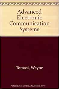 Advanced electronic communications systems: Tomasi, Wayne ...