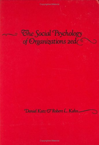 The Social Psychology of Organizations: Katz, Daniel, Kahn, Robert L.: 9780471023555: Books ...