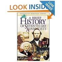 A Brief History of Seventh-Day Adventists: Knight, George R ...
