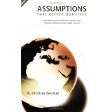 Assumptions That Affect Our Lives: Overman, Christian: 9780971453272 ...