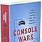 Amazon.com: Console Wars: Sega, Nintendo, and the Battle that Defined a ...