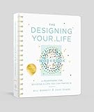 Design the Life You Love: A Guide to Thinking About Your Life Playfully ...