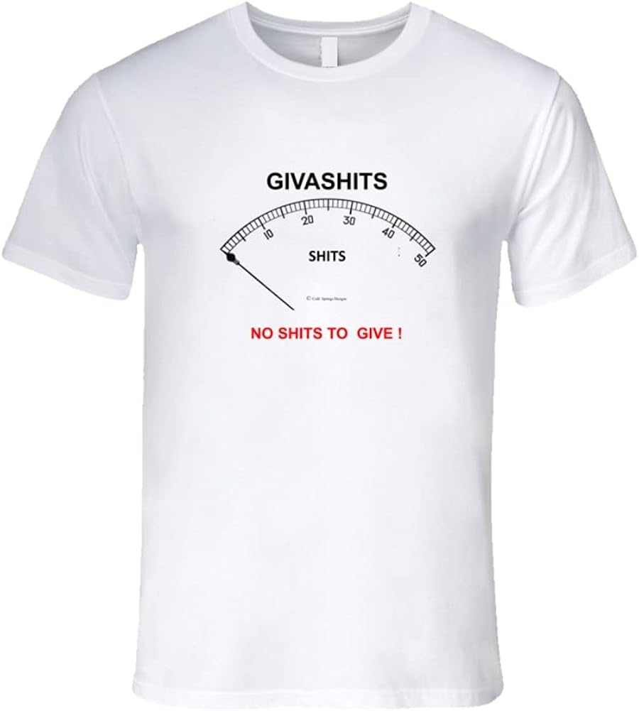 Amazon.com: Givashits Gauge No Shits to Give Funny Premium Gift T Shirt ...