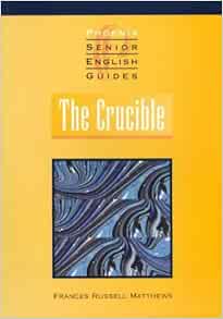 "The Crucible" (Senior English Literature Guides): Russell-Matthews ...