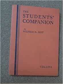 THE STUDENTS' COMPANION.: Best, Wilfred D.: Amazon.com: Books